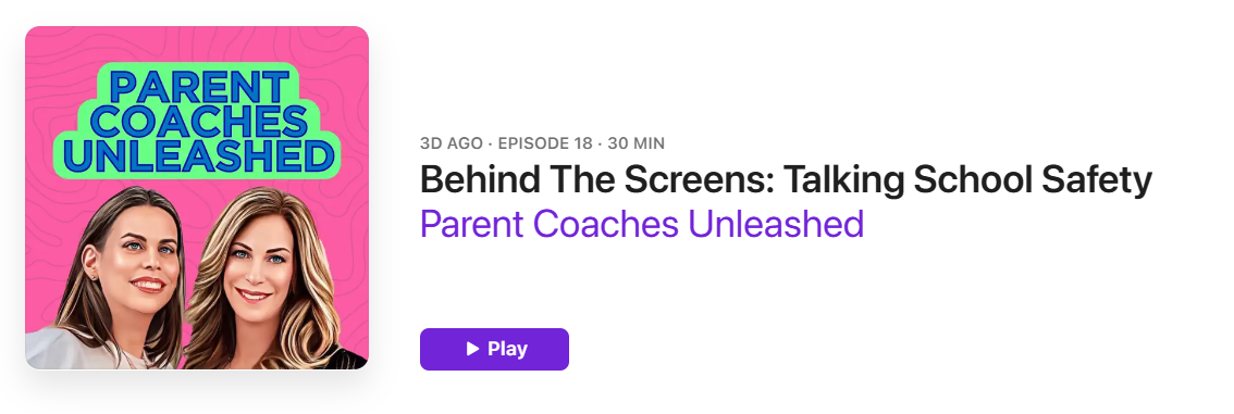 Parent Coaches Unleashed - Behind The Screens: Talking School Safety - Make Our Schools Safe