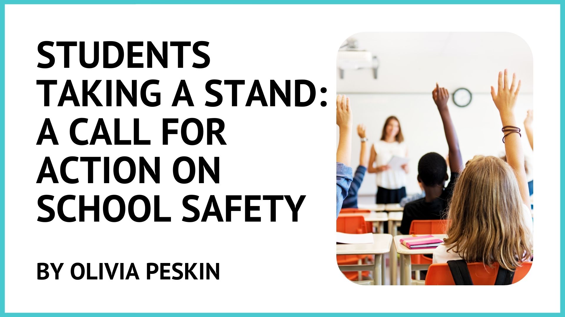 Students Taking a Stand: A Call for Action on School Safety - Make Our Schools Safe